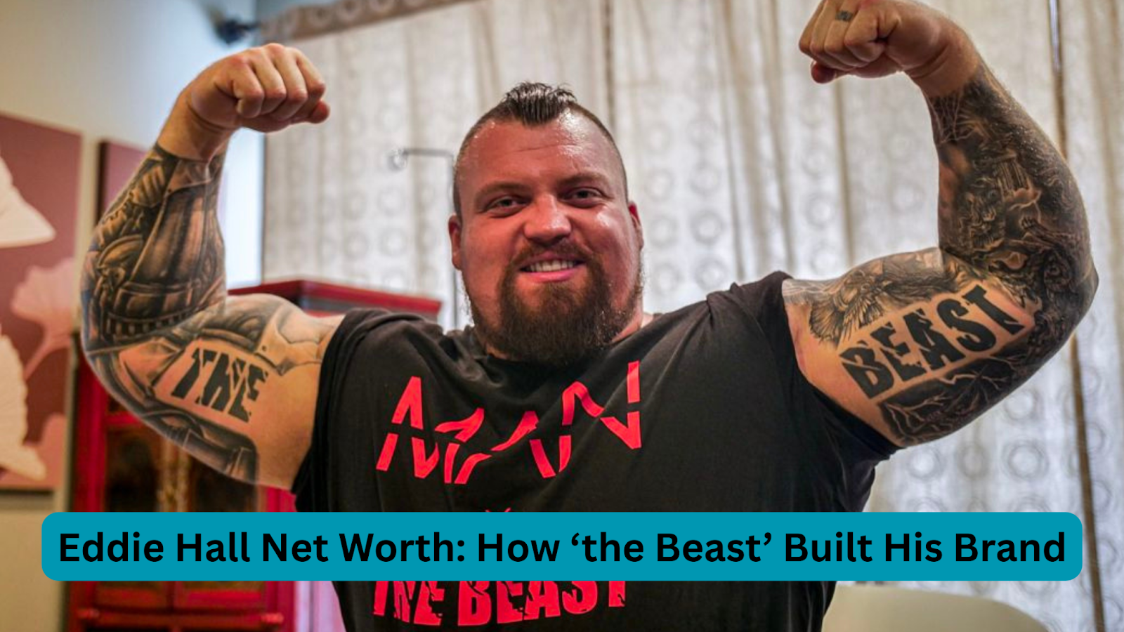 Eddie Hall Net Worth: How ‘the Beast’ Built His Brand ...