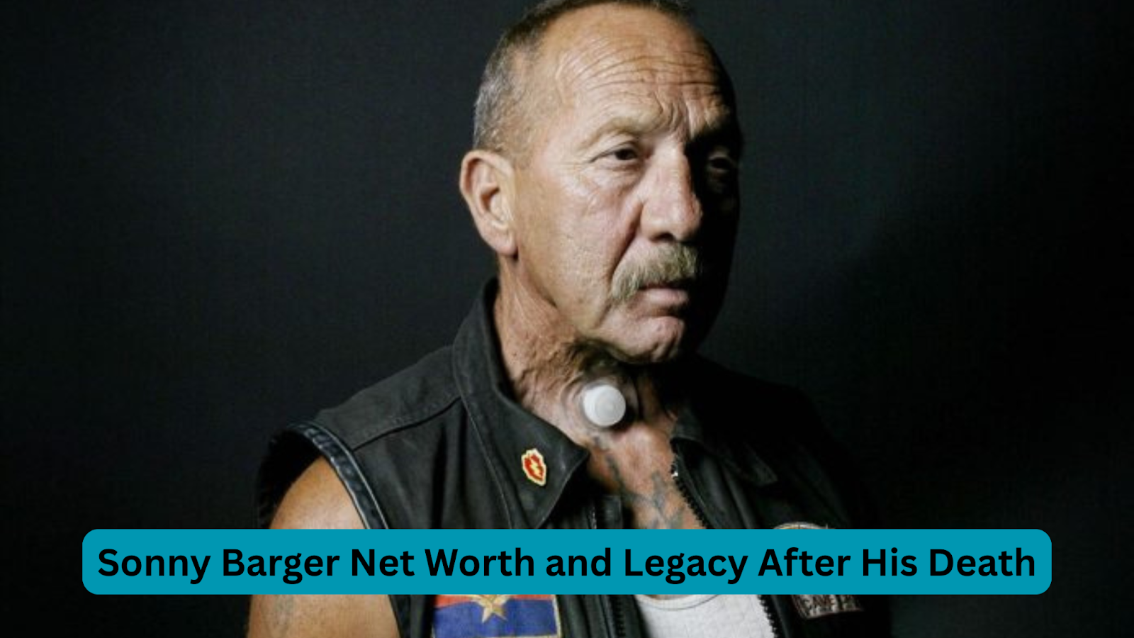 Sonny Barger Net Worth and Legacy After His Death ...