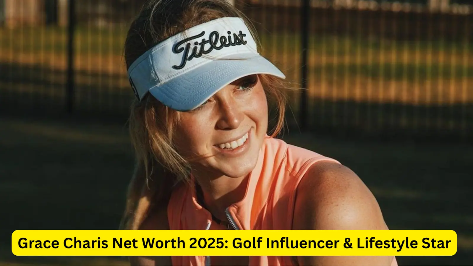 Grace Charis Net Worth 2025: Golf Influencer & Lifestyle Star ...