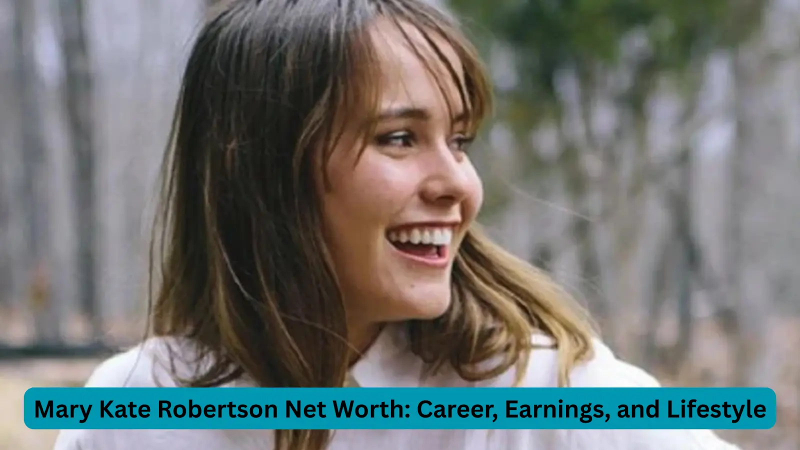 Mary Kate Robertson Net Worth: Career, Earnings, and Lifestyle ...