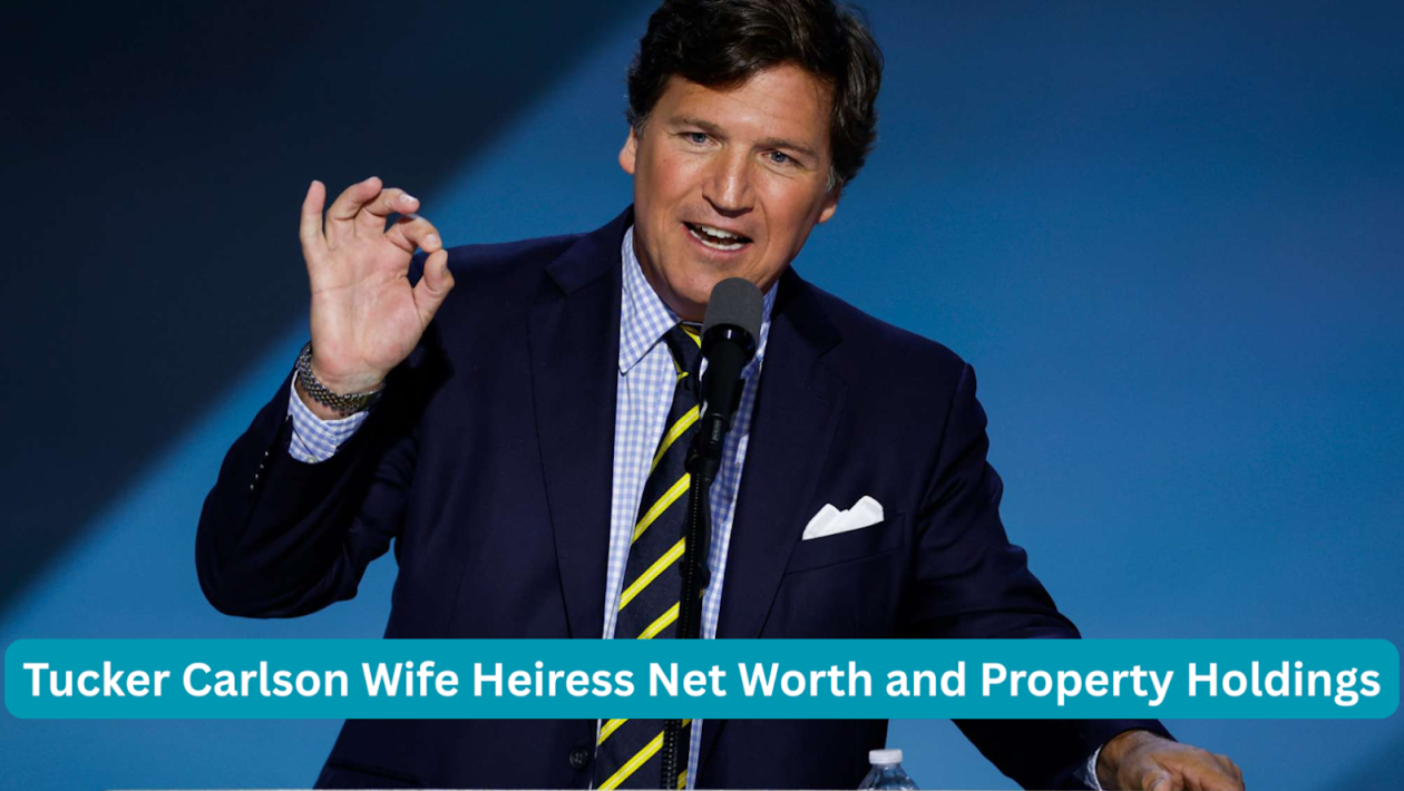 Tucker Carlson Wife Heiress Net Worth and Property Holdings ...